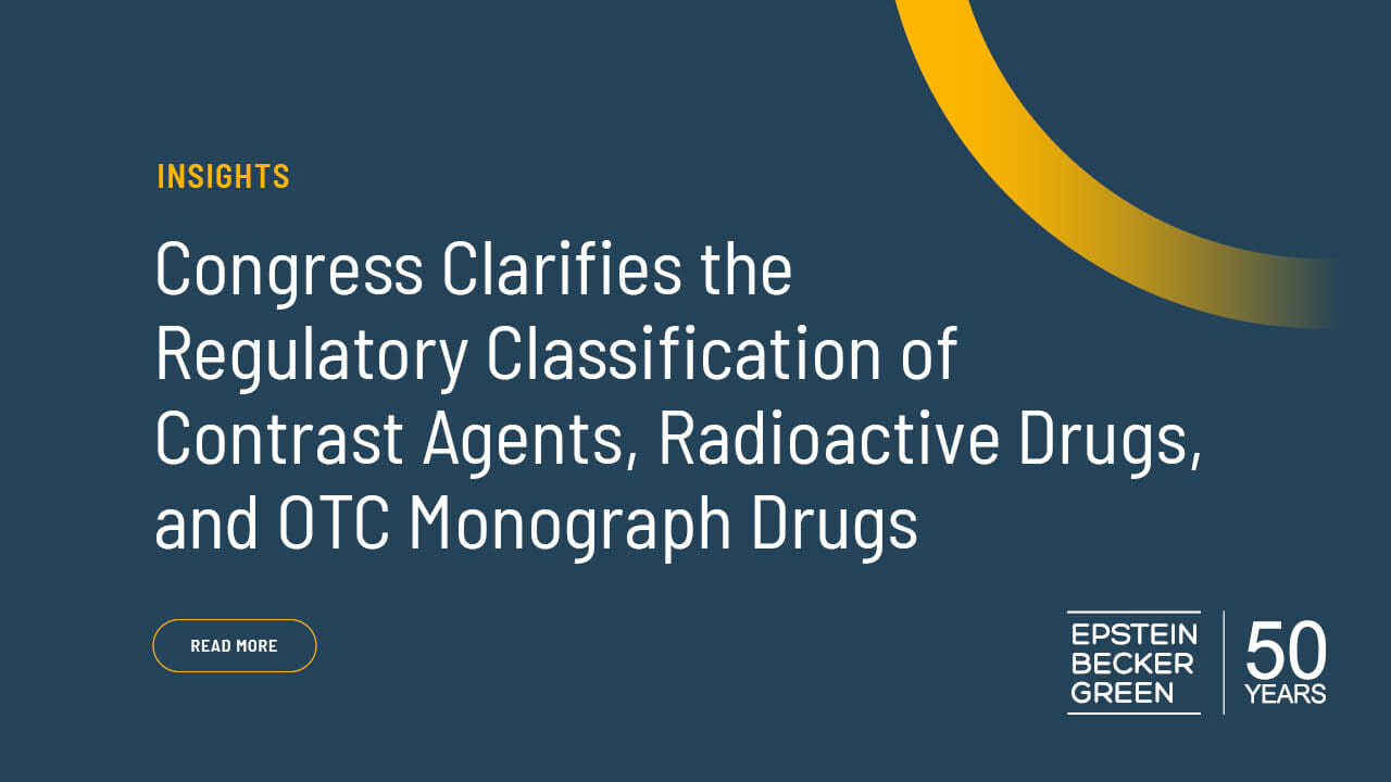 Congress Clarifies the Regulatory Classification of Contrast Agents ...