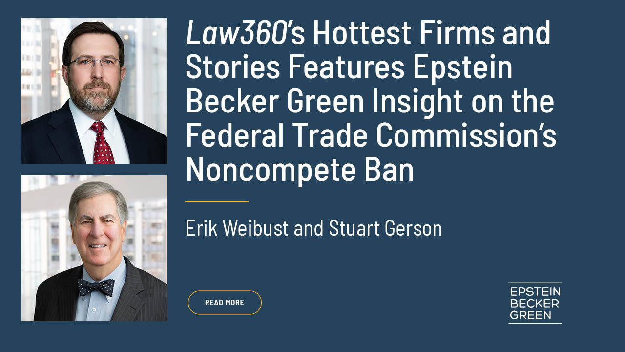 Law360’s Hottest Firms and Stories Features Epstein Becker Green ...