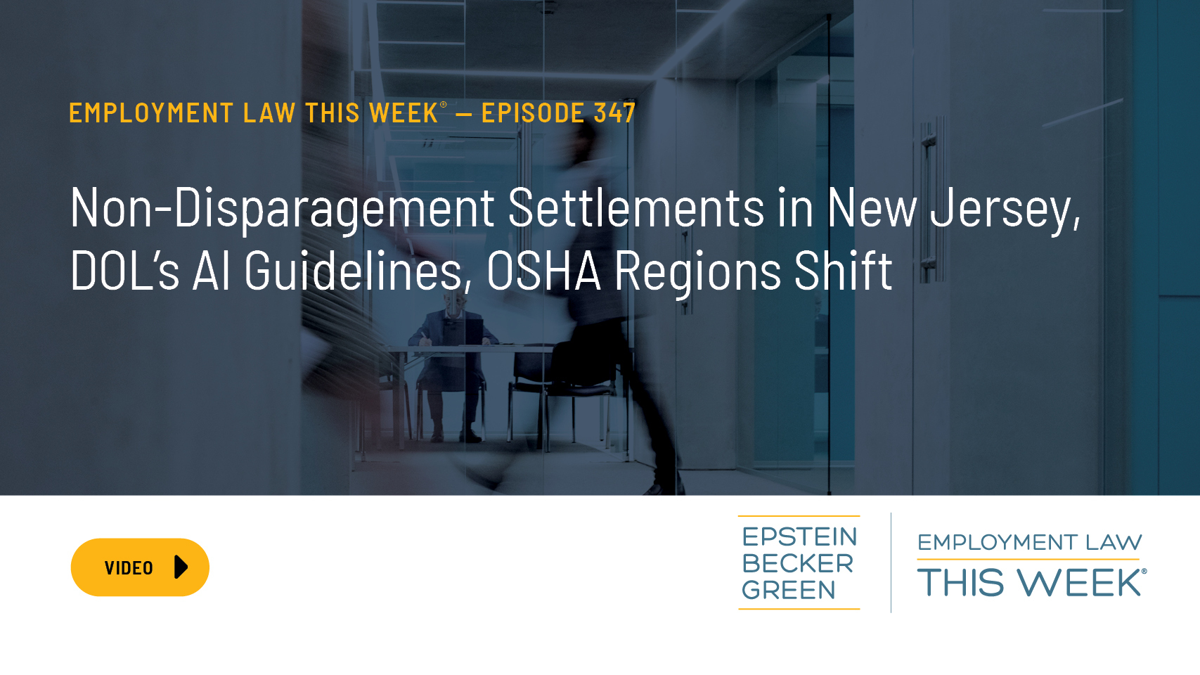 Video & Podcast: Non-Disparagement Settlements in New Jersey, DOL's AI ...