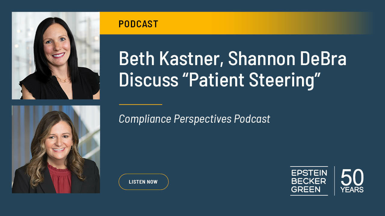 Beth Kastner, Shannon DeBra Discuss "Patient Steering" on Compliance ...