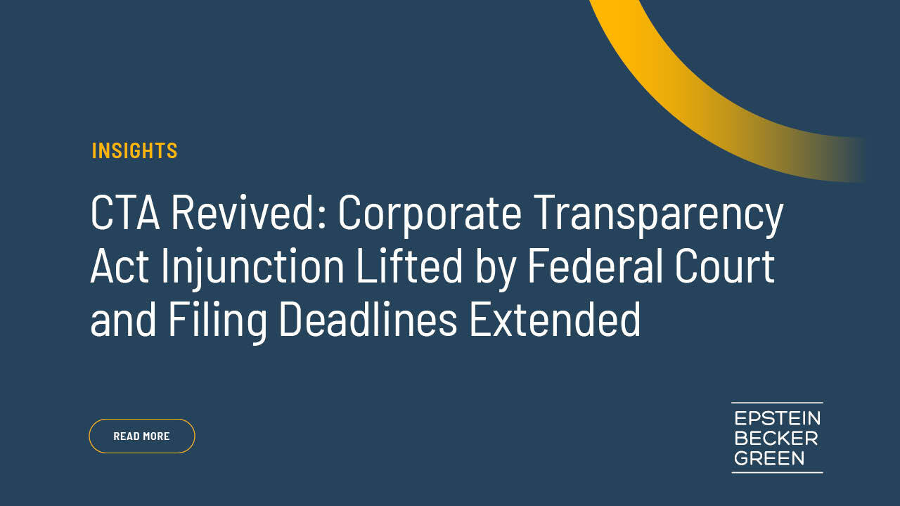 CTA Revived: Corporate Transparency Act Injunction Lifted by Federal Court and Filing Deadlines ...